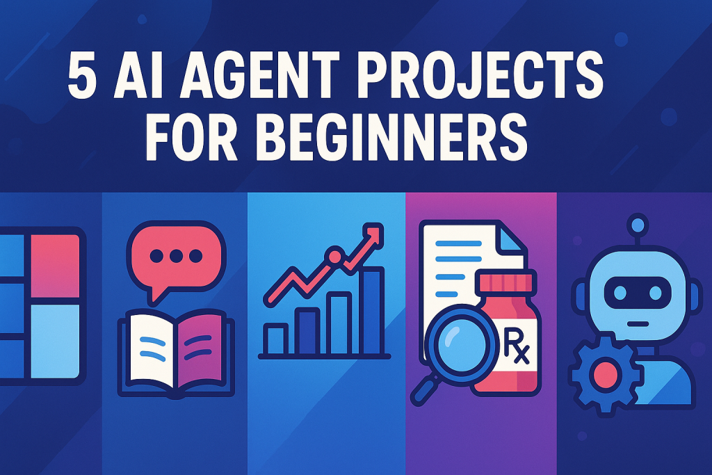5 AI Agent Projects for Beginners - MachineLearningMastery.com